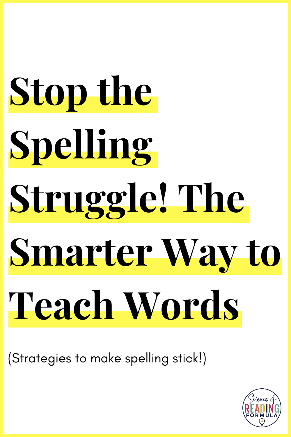 #43: Stop the Spelling Struggle! The Smarter Way to Teach Words ...