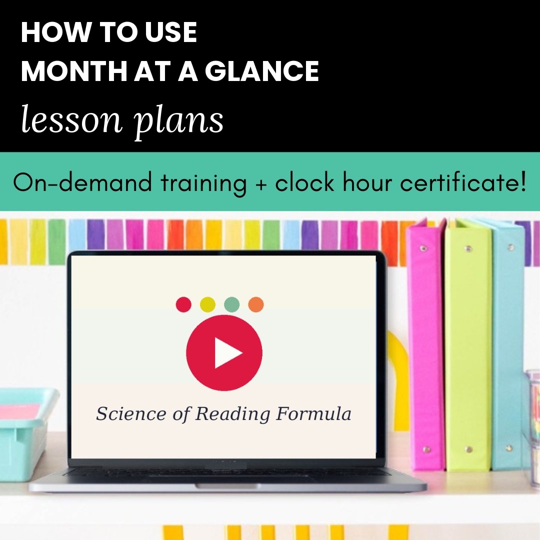 How to Use Month at a Glance Lesson Plans - Science of Reading Formula